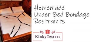 DIY Under Bed Bondage Restraints - Kinky Testers
